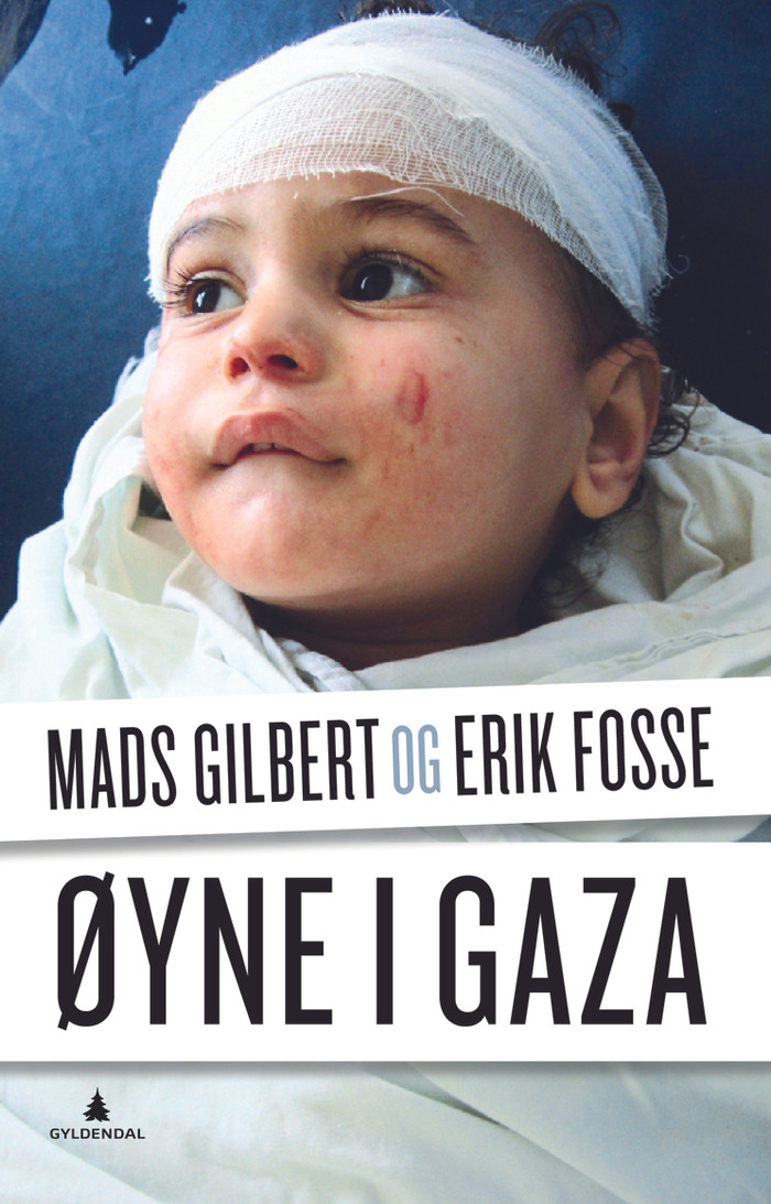 Mads Gilbert, Erik Fosse - Eyes in Gaza - NORLA
